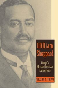 William Sheppard- Democratic Republic of the Congo - Legacies of ...